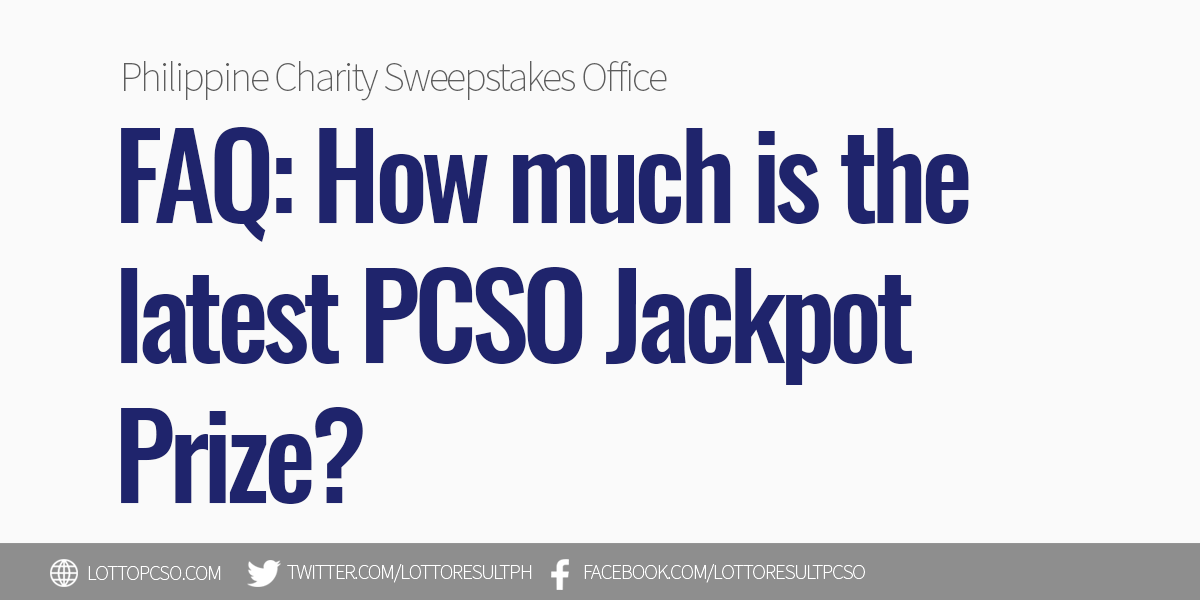 How much is the latest PCSO Jackpot Prize?